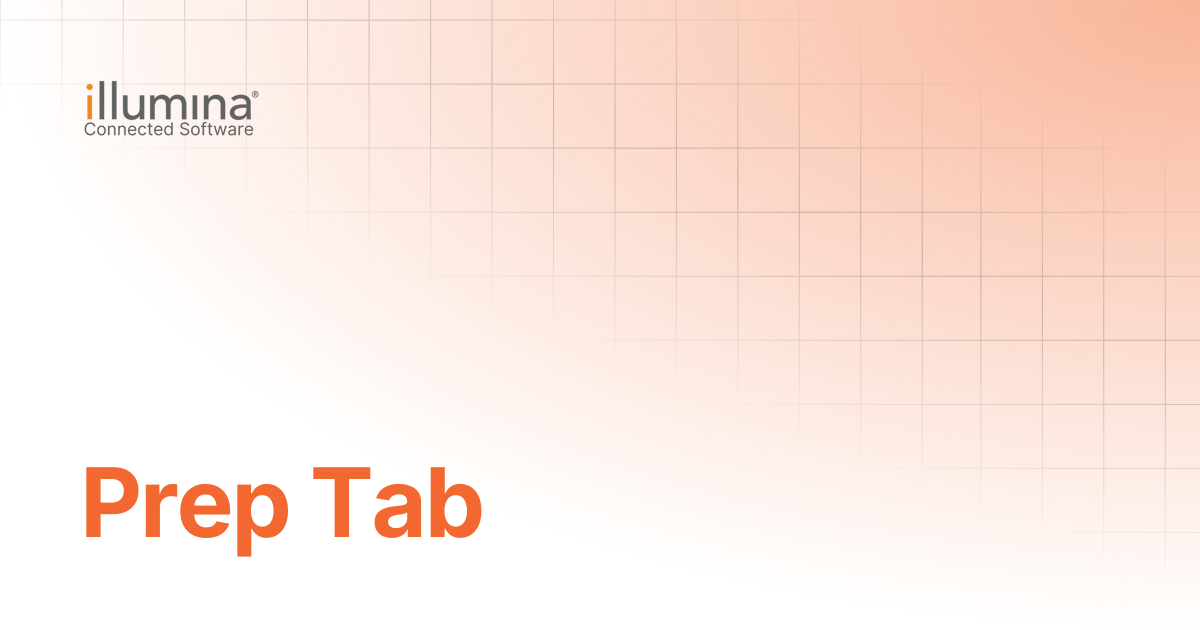 Prep Tab | Illumina Connected Software