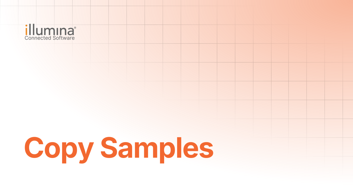 Copy Samples | Illumina Connected Software