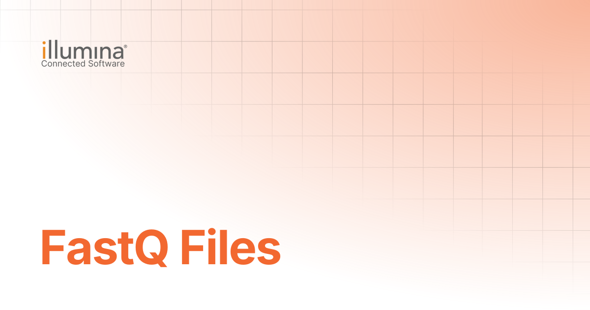 FastQ Files | Illumina Connected Software