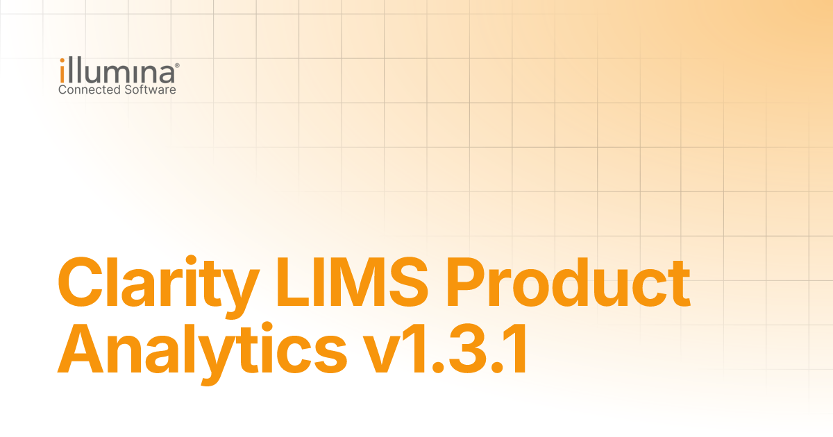Clarity LIMS Product Analytics v1.3.1 | Illumina Connected Software