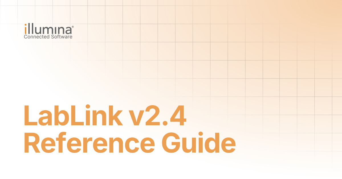 LabLink v2.4 Reference Guide | Clarity LIMS v6.2 & Lablink v2.4 | Illumina Connected Software