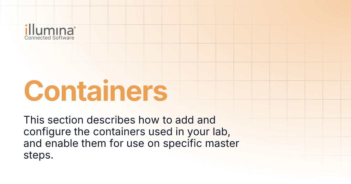 Containers | Clarity LIMS v6.2 & Lablink v2.4 | Illumina Connected Software