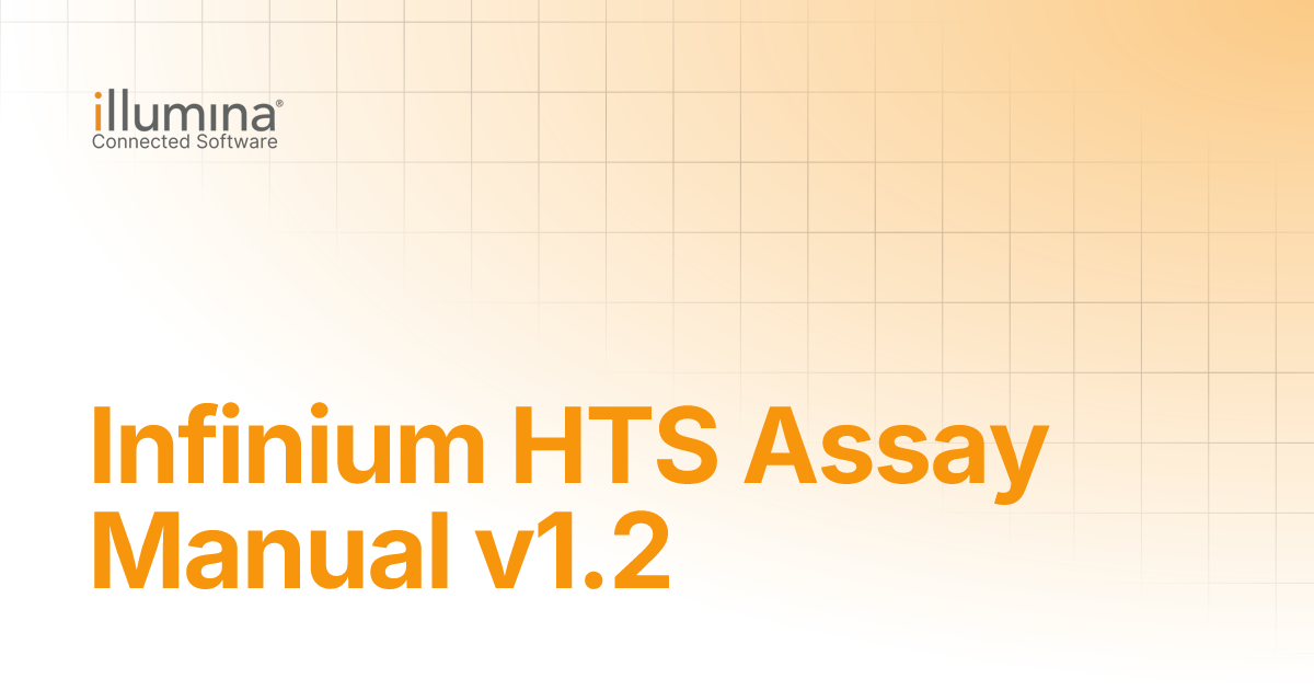 Infinium HTS Assay Manual v1.2 | Illumina Connected Software