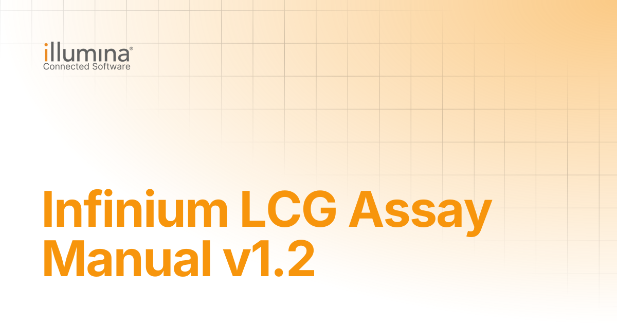 Infinium LCG Assay Manual v1.2 | Illumina Connected Software