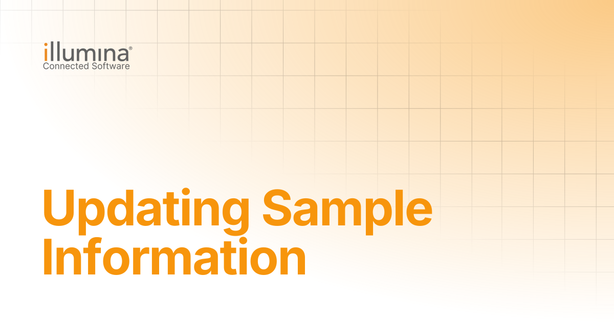 Updating Sample Information | Illumina Connected Software