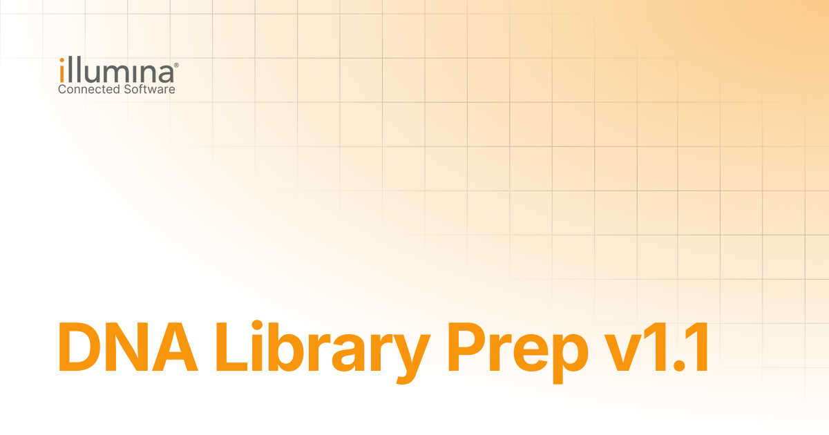 DNA Library Prep v1.1 | Illumina Connected Software