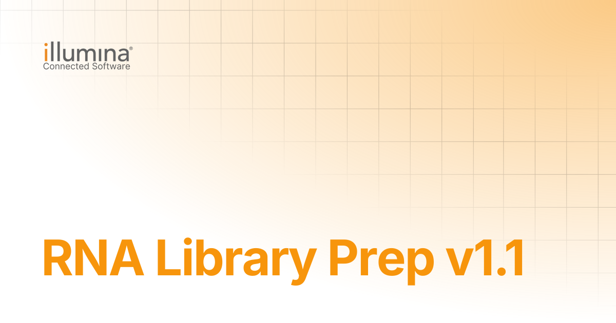 RNA Library Prep v1.1 | Illumina Connected Software