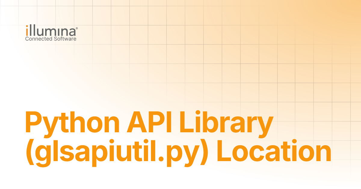 Python API Library (glsapiutil.py) Location | Illumina Connected Software