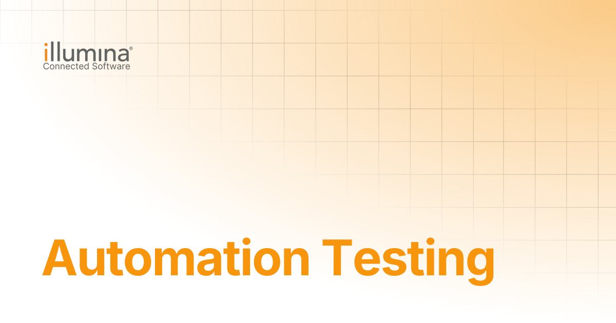 Automation Testing | Illumina Connected Software