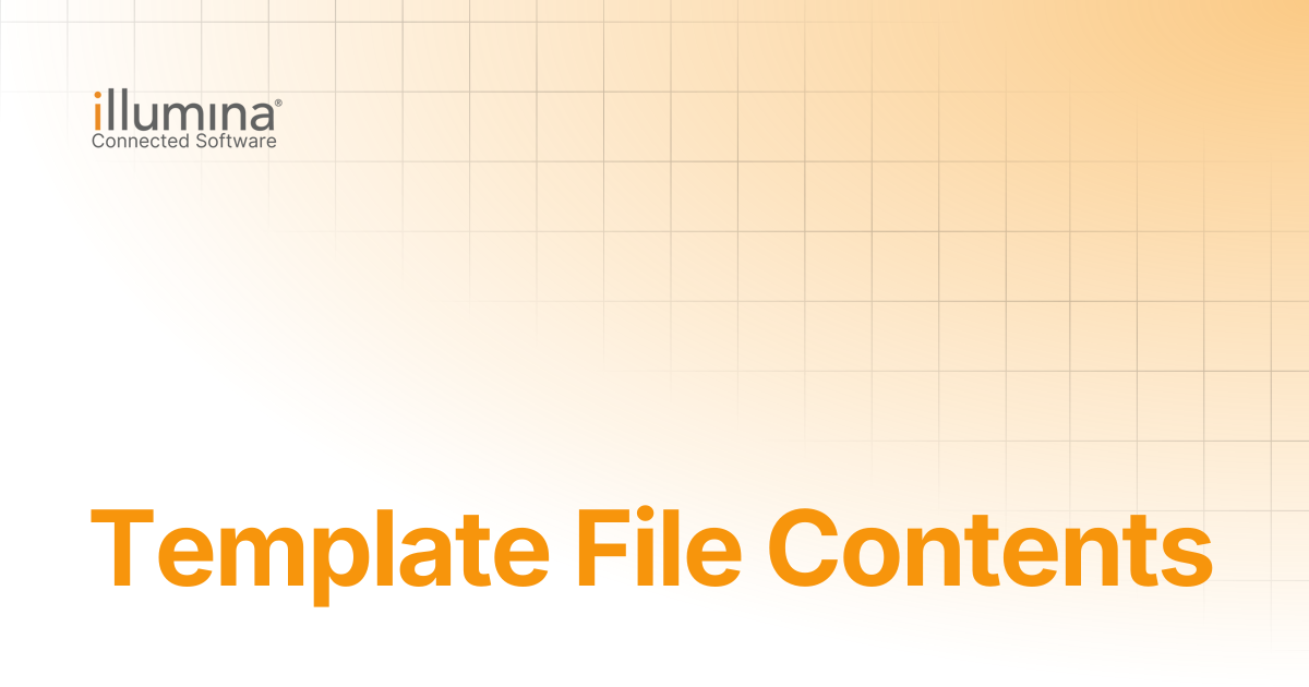 Template File Contents | Illumina Connected Software