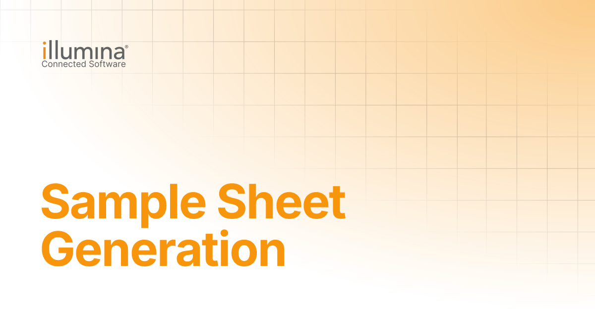 Sample Sheet Generation | Illumina Connected Software