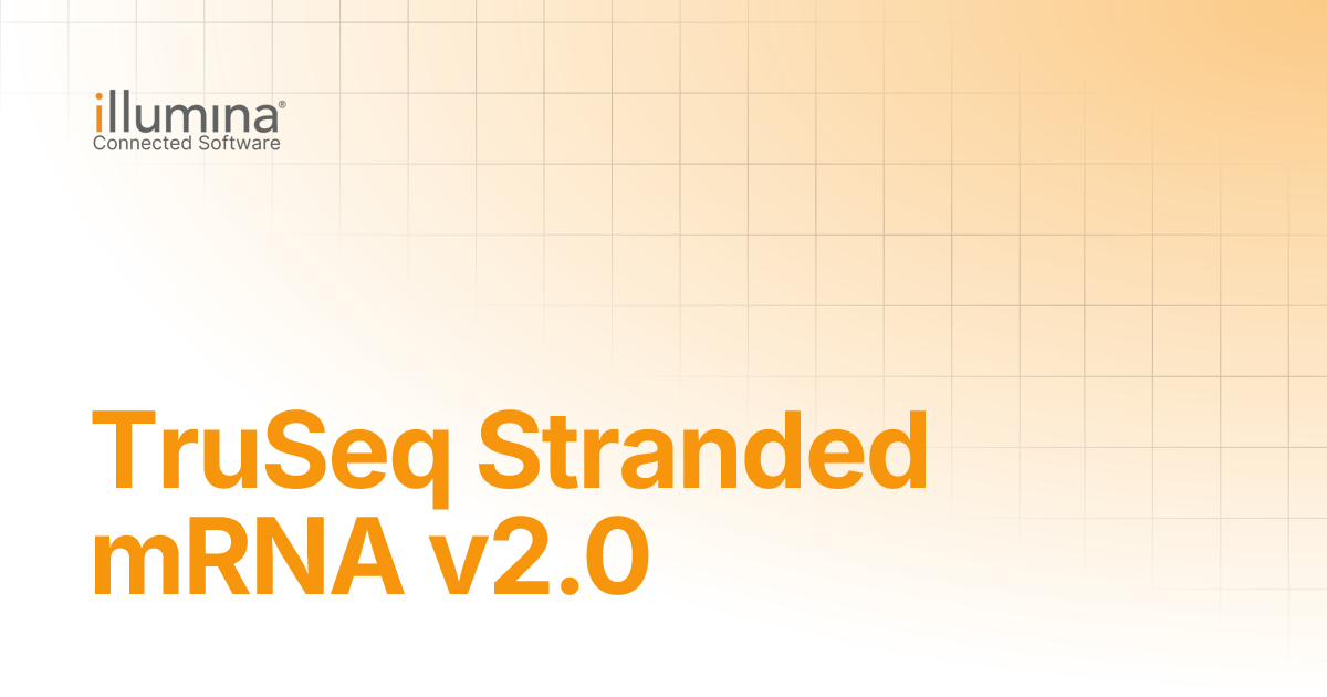 TruSeq Stranded mRNA v2.0 | Illumina Connected Software