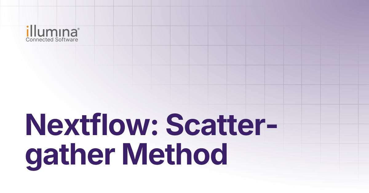 Nextflow: Scatter-gather Method | Illumina Connected Software