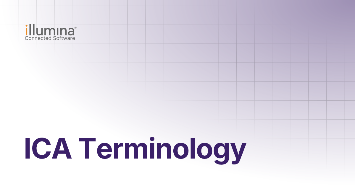 ICA Terminology | Illumina Connected Software