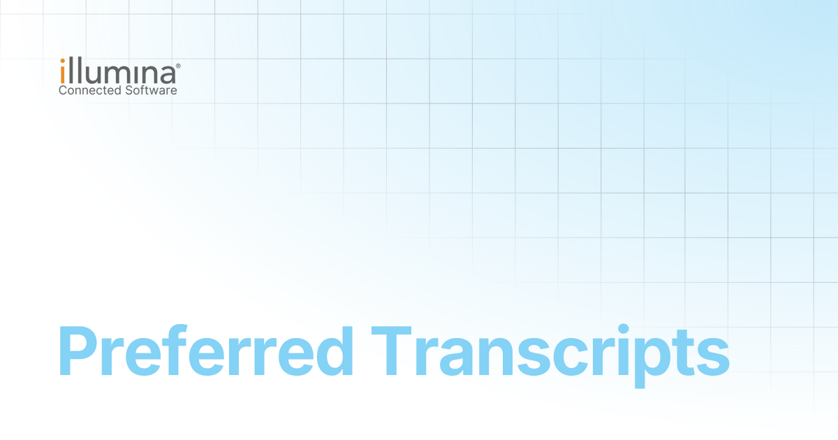 Preferred Transcripts | Illumina Connected Software