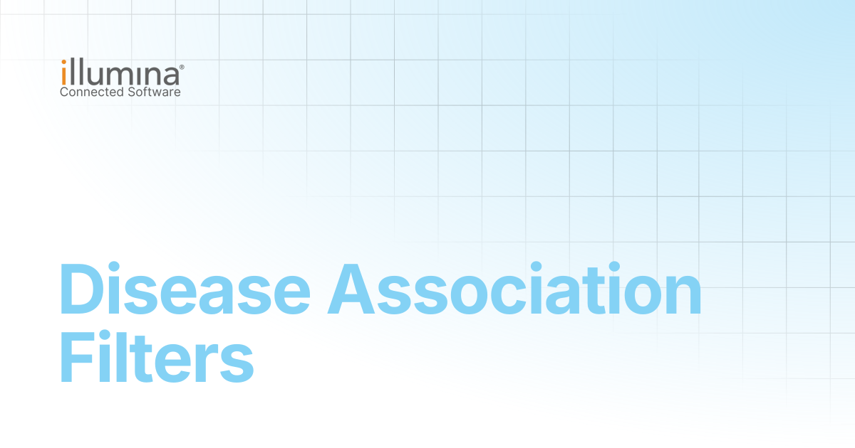 Disease Association Filters | Illumina Connected Software