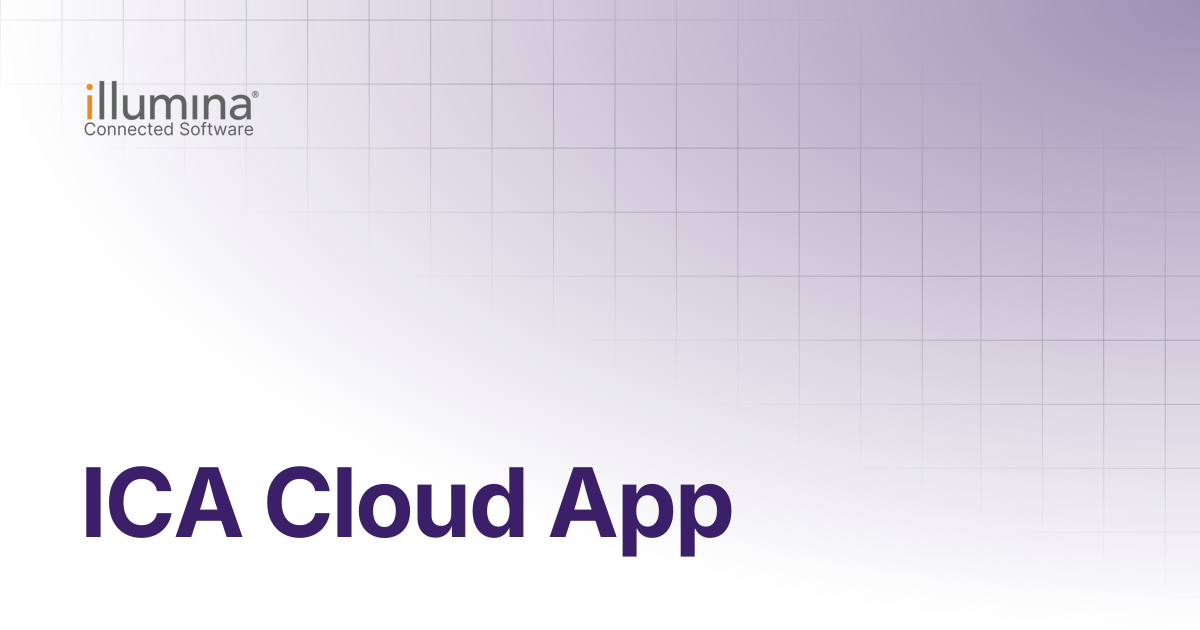 ICA Cloud App | Illumina Connected Software