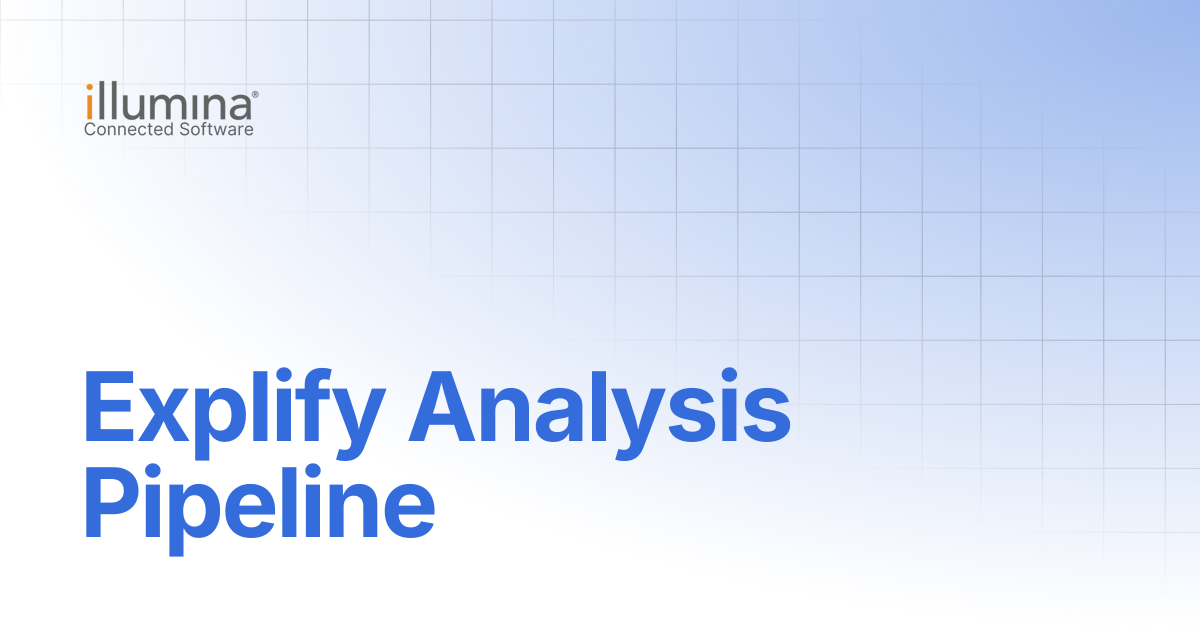 Explify Analysis Pipeline | DRAGEN v4.3 | Illumina Connected Software
