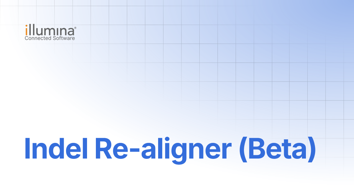 Indel Re-aligner (Beta) | DRAGEN v4.3 | Illumina Connected Software