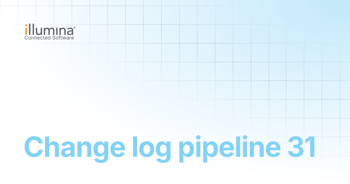 Change log pipeline 31 | Illumina Connected Software