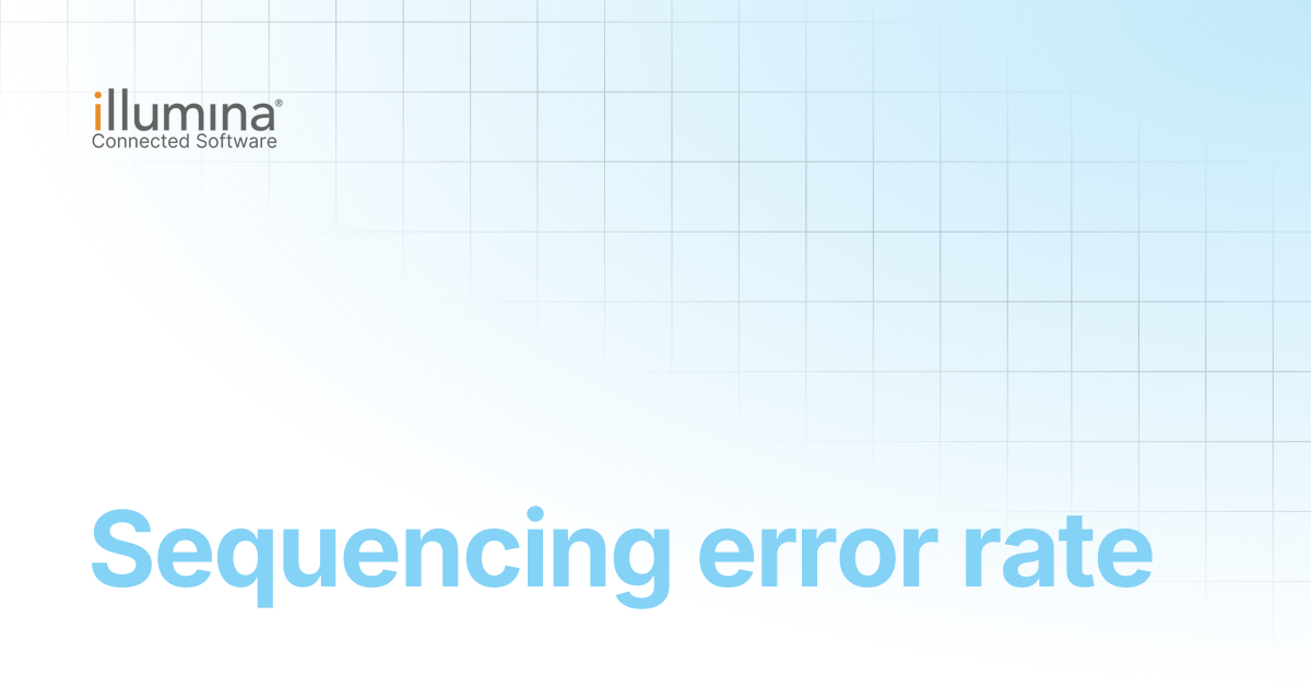 Sequencing error rate | Illumina Connected Software
