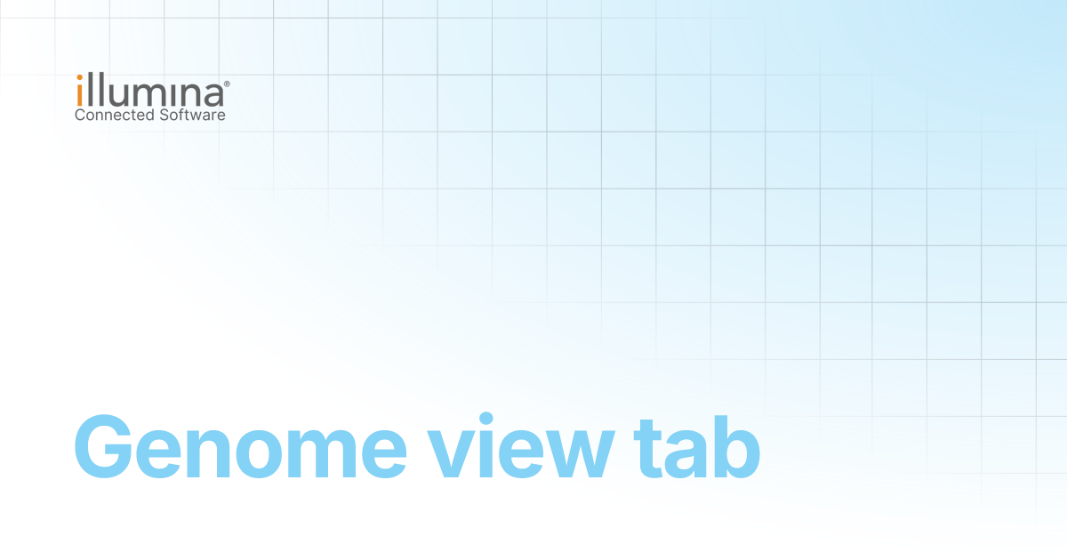 Genome view tab | Illumina Connected Software