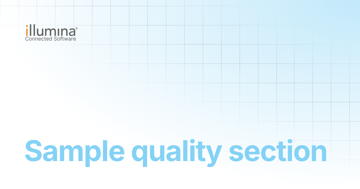 Sample quality section | Illumina Connected Software