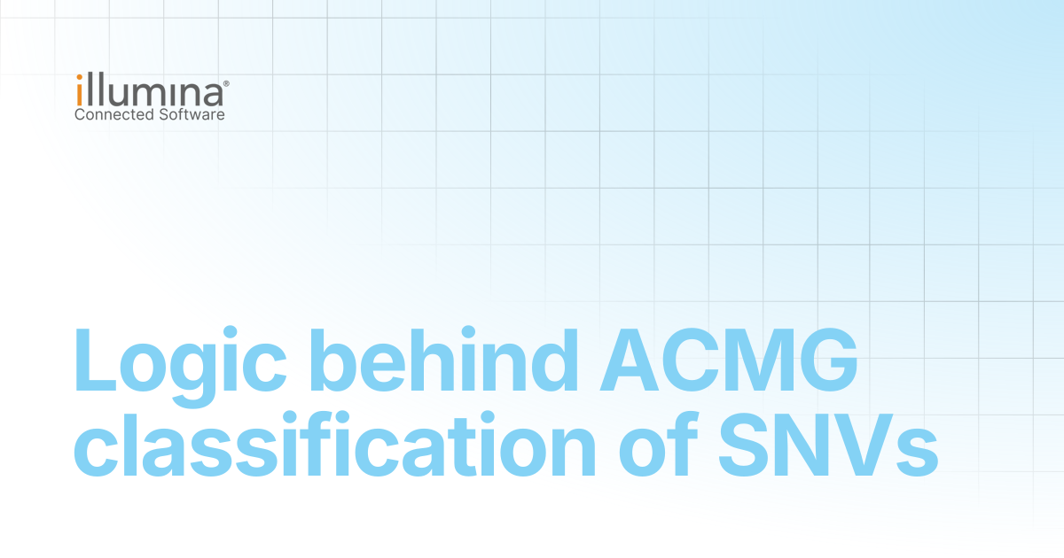 Logic behind ACMG classification of SNVs | Illumina Connected Software