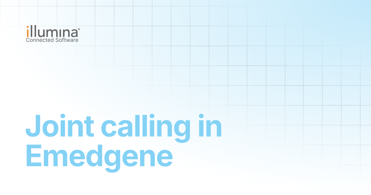 Joint calling in Emedgene | Illumina Connected Software