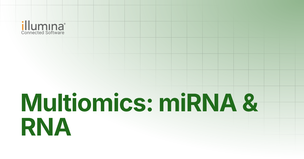 Multiomics: miRNA & RNA | Illumina Connected Software