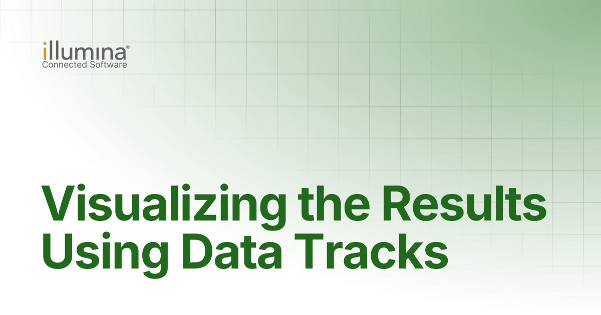 Visualizing the Results Using Data Tracks | Illumina Connected Software