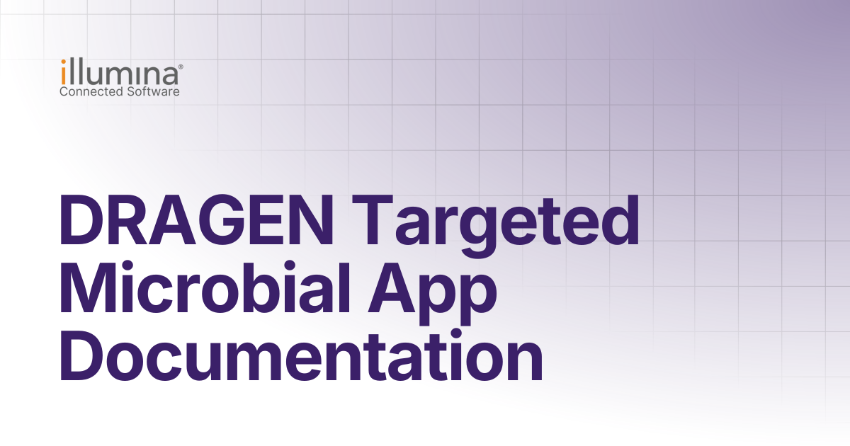 DRAGEN Targeted Microbial App Documentation | Illumina Connected Software