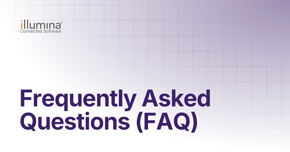 Frequently Asked Questions (FAQ) | Illumina Connected Software