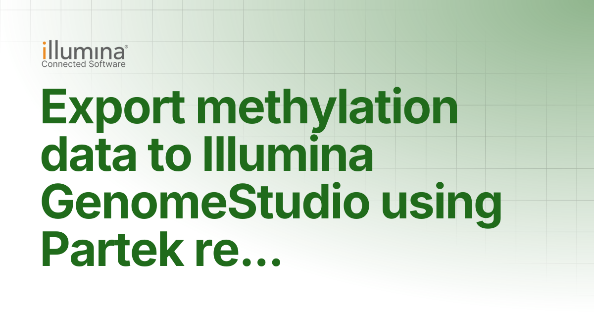 Export methylation data to Illumina GenomeStudio using Partek report ...
