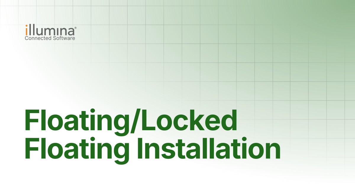 Floating/Locked Floating Installation | Illumina Connected Software