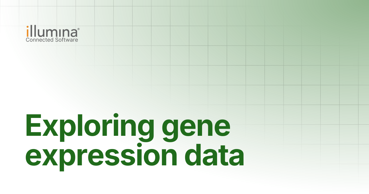Exploring gene expression data | Illumina Connected Software