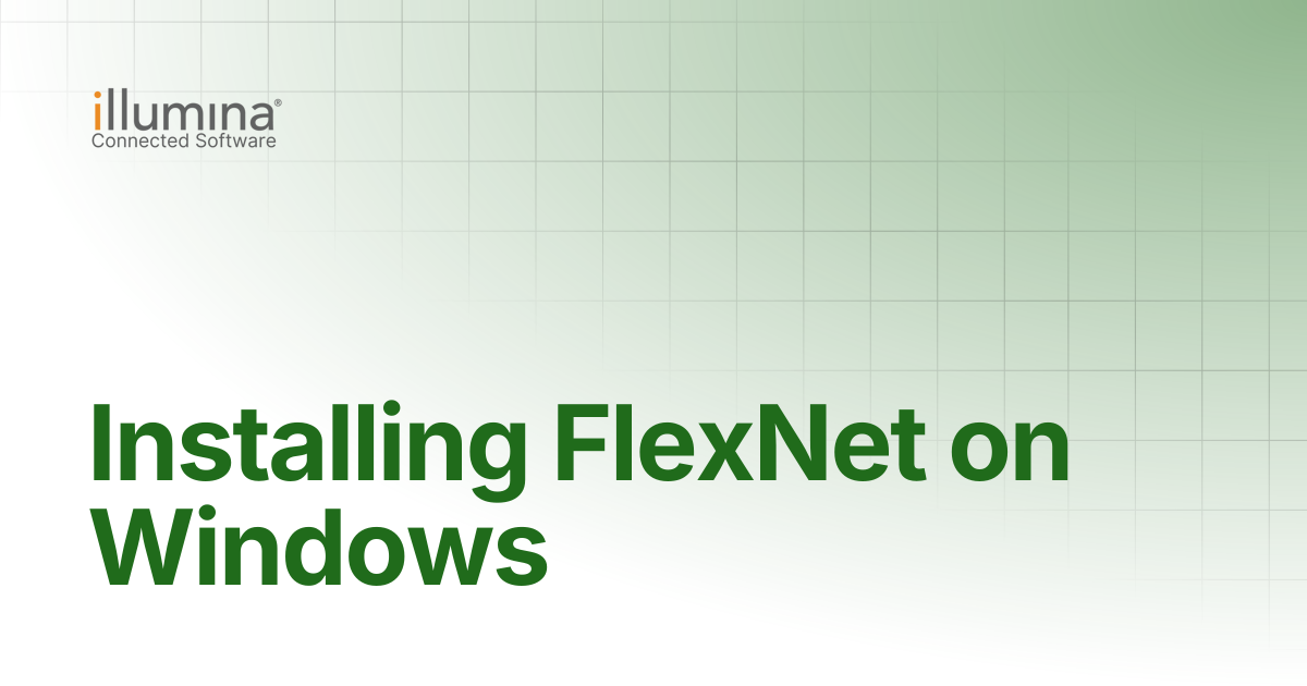 Installing FlexNet on Windows | Illumina Connected Software