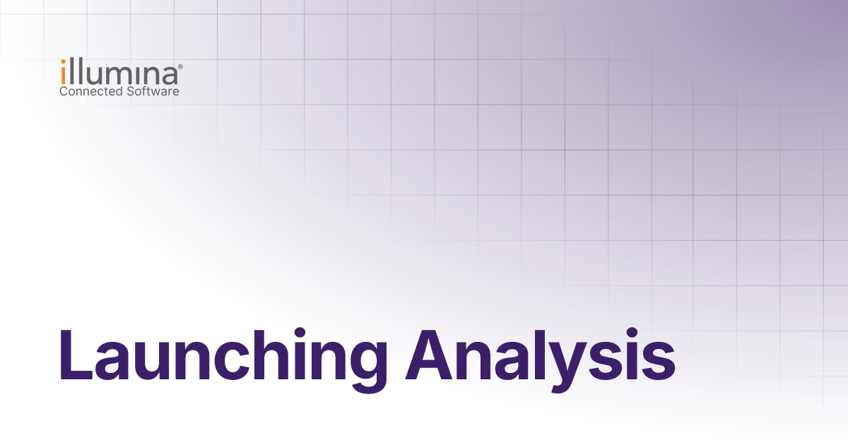 Launching Analysis | Illumina Connected Software