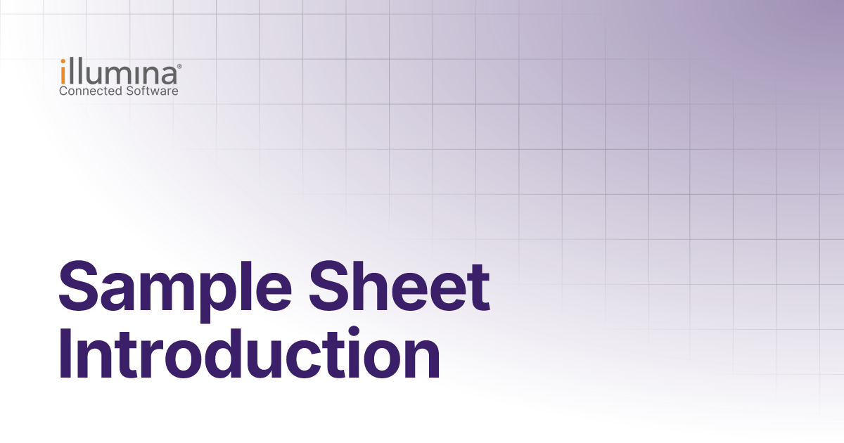 Sample Sheet Introduction | Illumina Connected Software