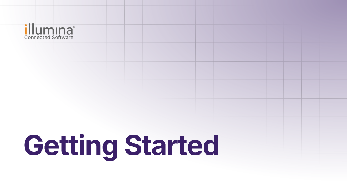 Getting Started | Illumina Connected Software